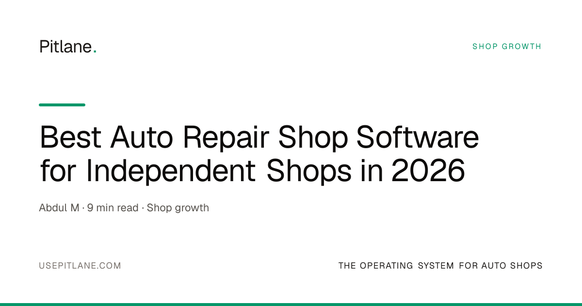 Best Auto Repair Shop Software for Independent Shops in 2026 | Pitlane